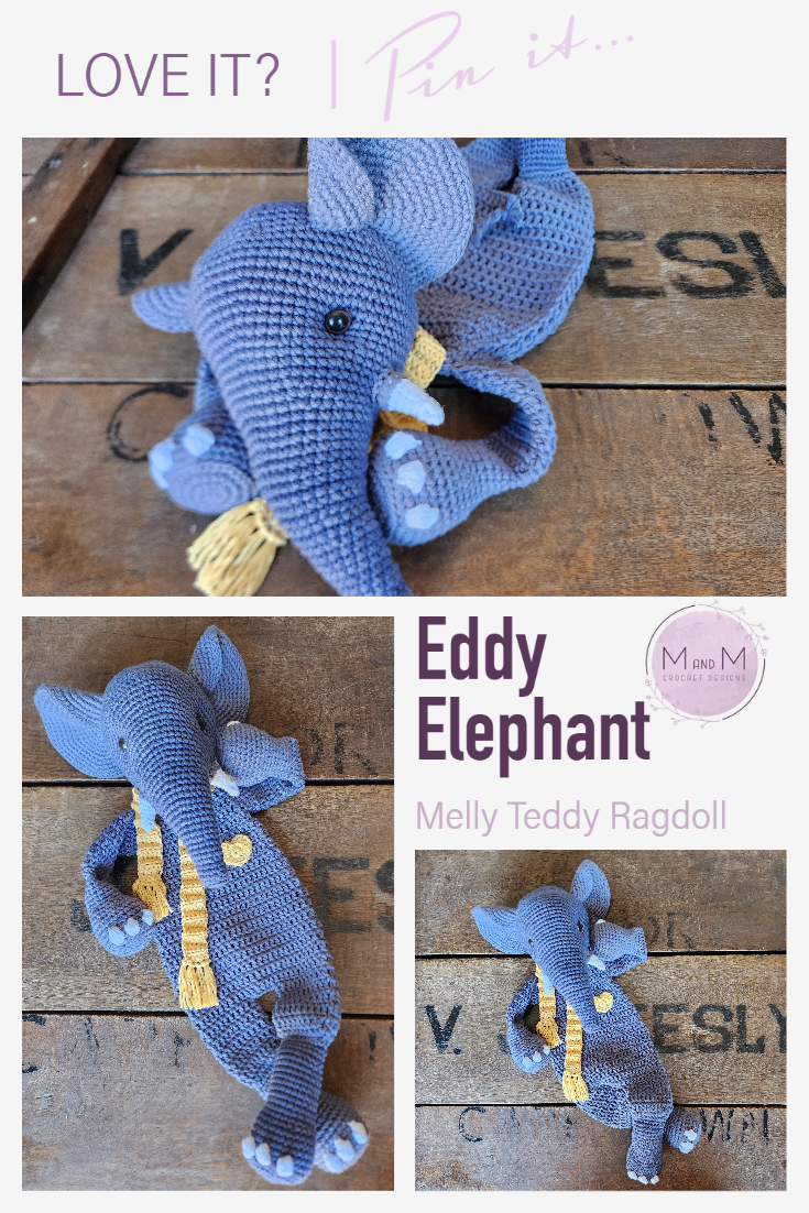 Melly Teddy Ragdoll Eddy Elephant - M and M Crochet Designs